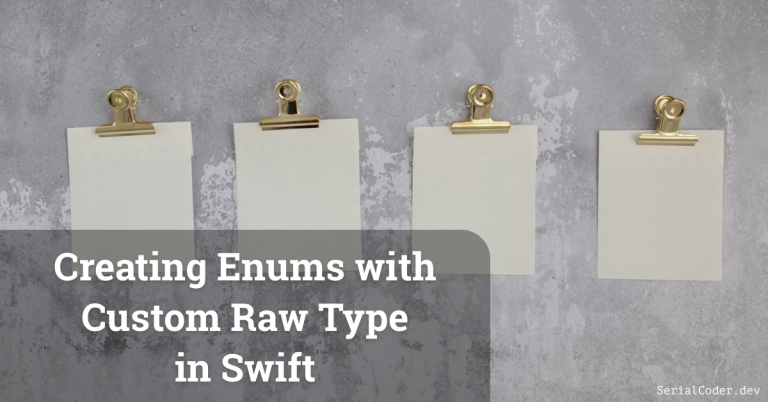 Creating Enums With Custom Raw Type In Swift Serialcoder Dev